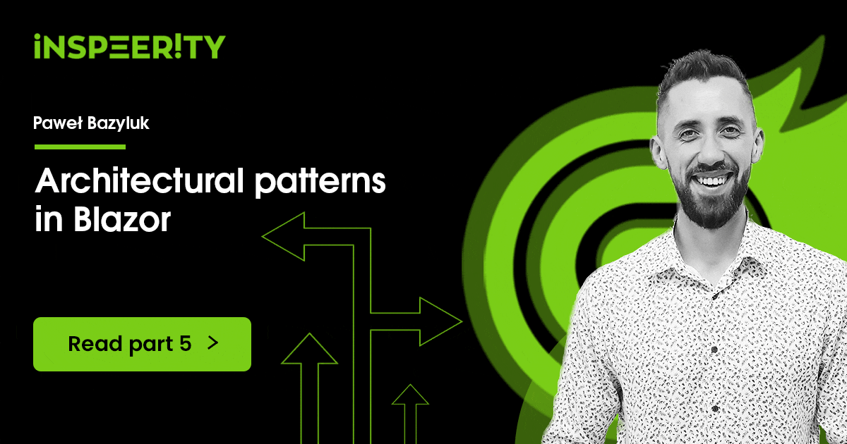 Architectural Patterns in Blazor. Everything You Need To Know