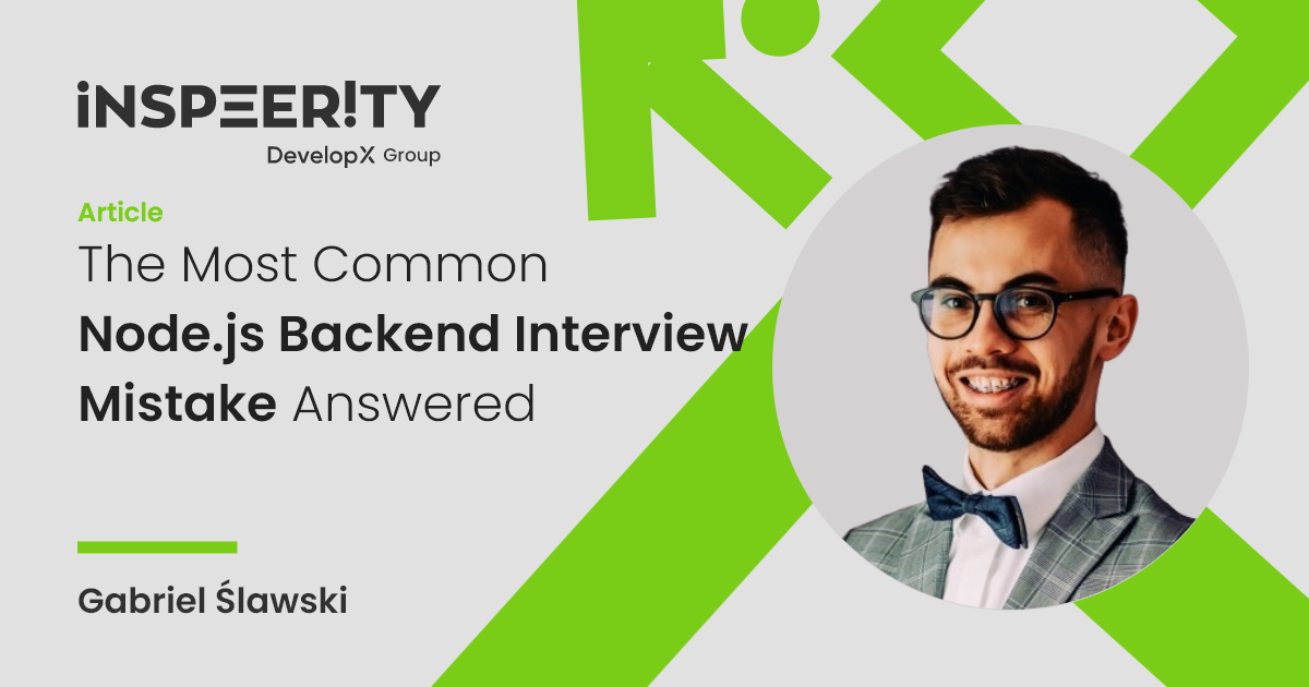 The Most Common Node.js Backend Interview Mistake Answered - Inspeerity