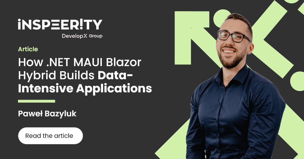 How .NET MAUI Blazor Hybrid Builds Data-Intensive Applications - Inspeerity
