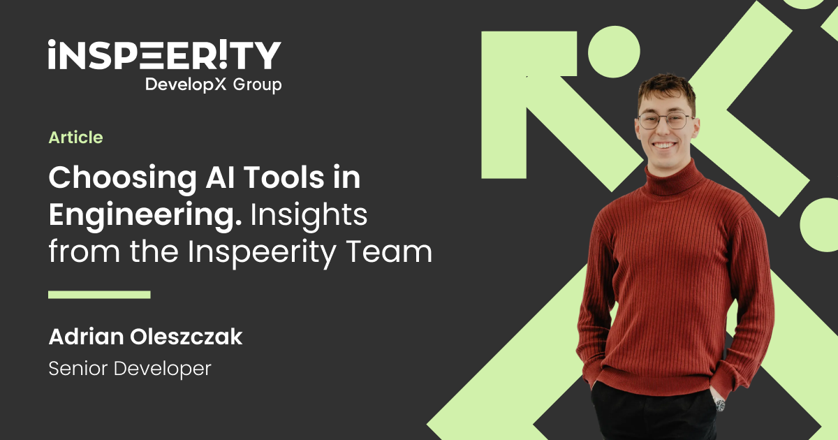 Choosing AI Tools in Engineering. Insights from the Inspeerity Team ...